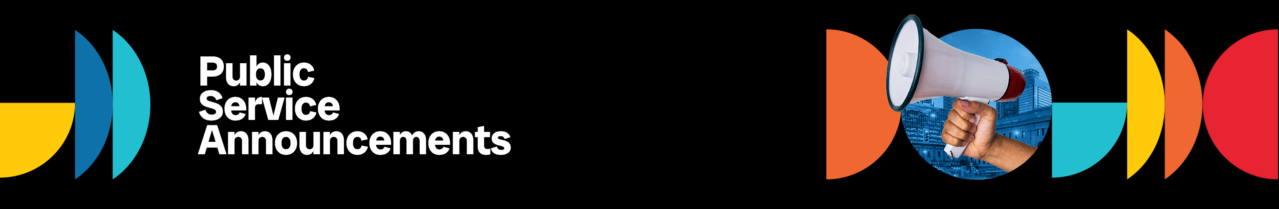 Public service announcements white text on a black background